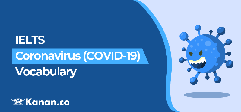 IELTS Coronavirus (COVID-19) Vocabulary
