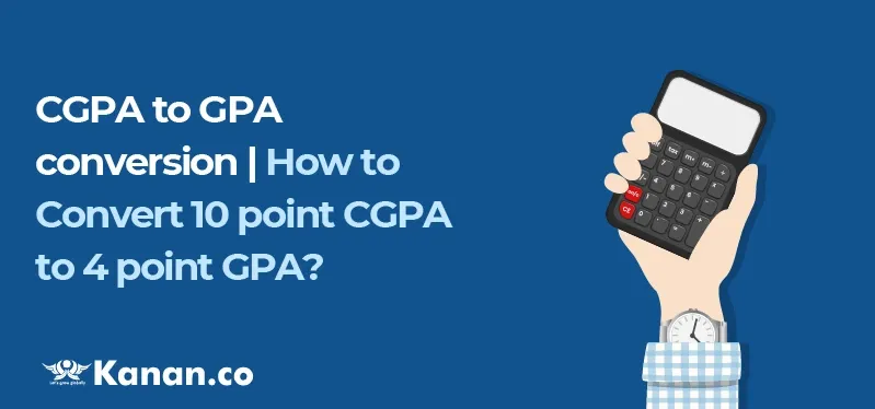 CGPA to GPA Conversion | How to Convert 10 point CGPA to 4 point GPA?