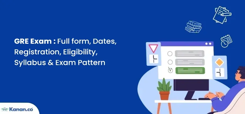 GRE Exam 2025: Full Form, Registration, Dates, Eligibility, Syllabus ...