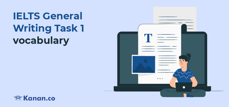 IELTS General Writing Task 1 Vocabulary
