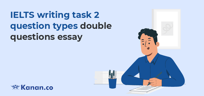 IELTS Writing task 2 double questions essay