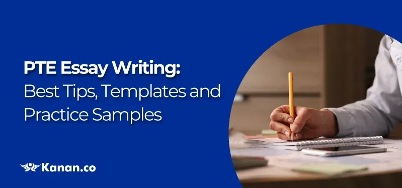 PTE Essay Writing: Templates, Topics, Tips and Practice Questions