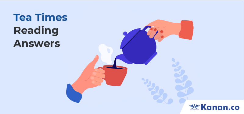 Tea Times Reading Answers