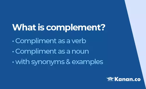 Compliment vs Complement: What is the difference?